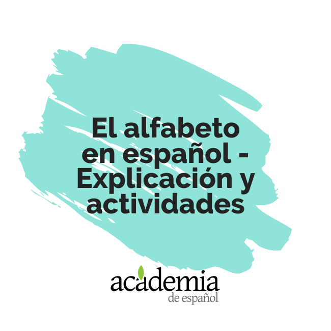El alfabeto en español - Explicación y actividades - Novalingua